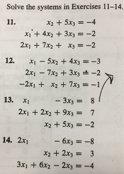 Solved Solve the systems in Exercises 11-14. x2 + 5x3 =-4 | Chegg.com