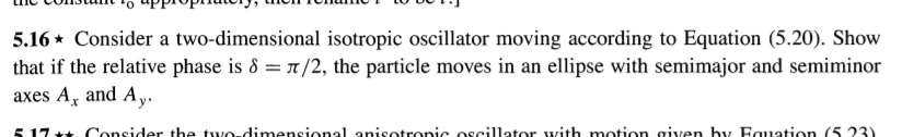 Solved 5.16* Consider a two-dimensional isotropic oscillator | Chegg.com