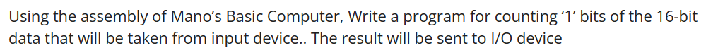 Using the assembly of Mano's Basic Computer, Write a | Chegg.com