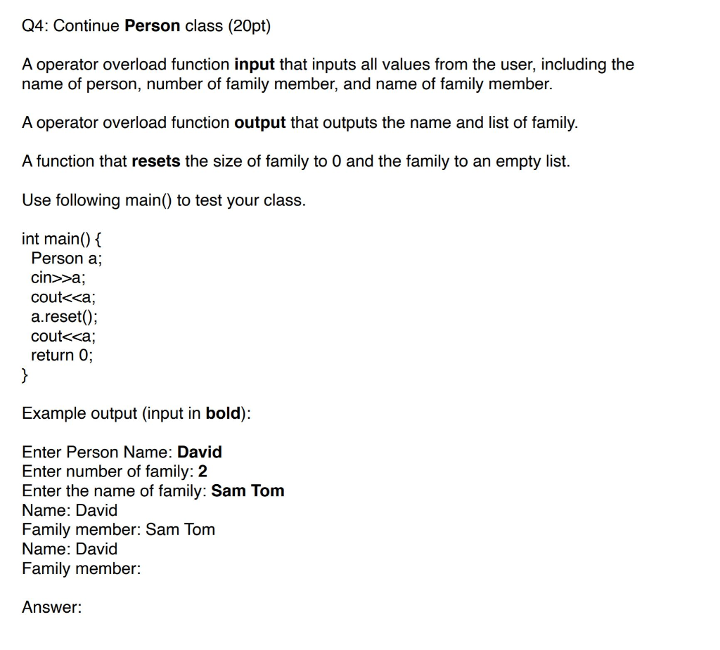 Solved Q4: Continue Person class (20pt) A operator overload | Chegg.com