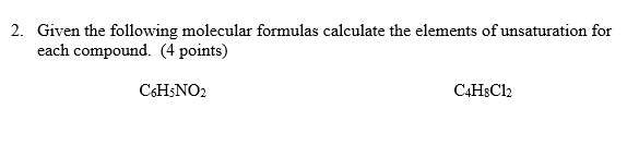 Solved 2. Given the following molecular formulas calculate | Chegg.com