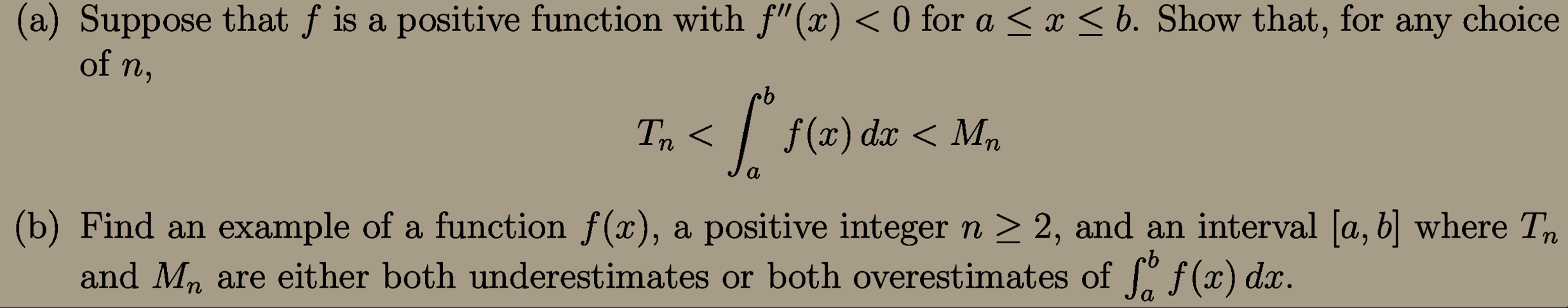 Solved (a) Suppose that f is a positive function with | Chegg.com