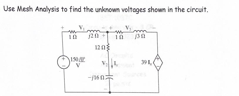 Solved Use Mesh Analysis to find the unknown voltages shown | Chegg.com