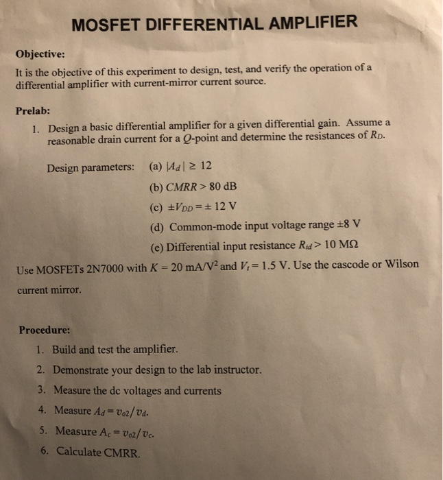 Solved MOSFET DIFFERENTIAL AMPLIFIER Objective: It is the | Chegg.com