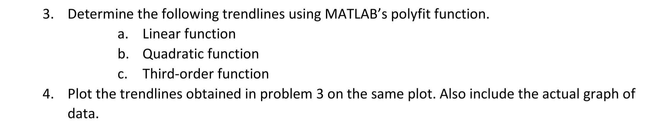 Solved 3. Determine the following trendlines using MATLAB's | Chegg.com