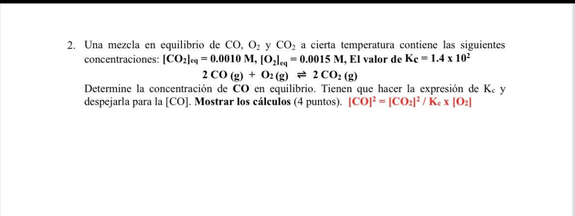 Solved 2. Una mezcla en equilibrio de CO,O2 y CO2 a cierta | Chegg.com