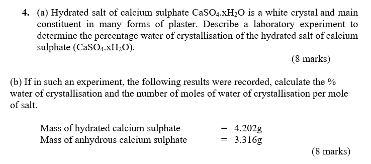 Solved 4. (a) Hydrated salt of calcium sulphate CaSO4.XH2O | Chegg.com