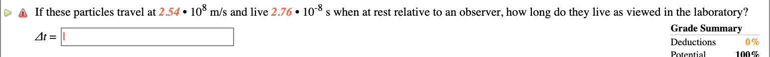 Solved (9%) Problem 6: Particles called It-mesons are | Chegg.com