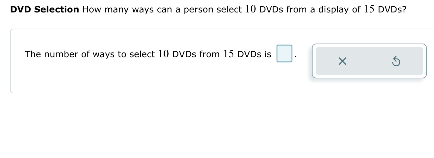 Solved DVD Selection How many ways can a person select 10 | Chegg.com
