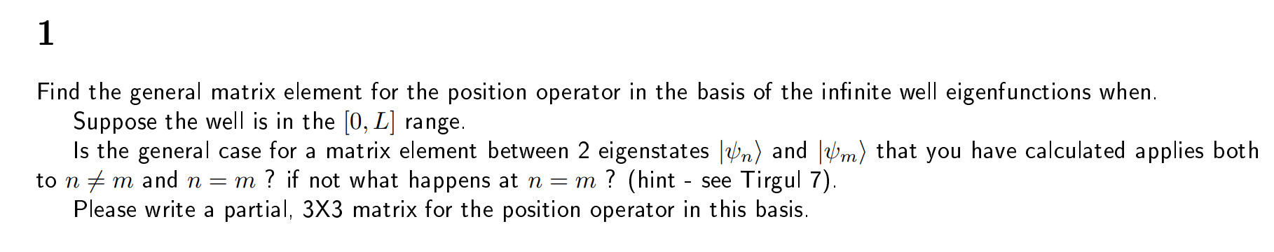 1 Find the general matrix element for the position | Chegg.com