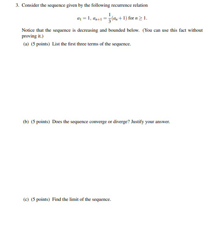 Solved 3 3. Consider the sequence given by the following | Chegg.com
