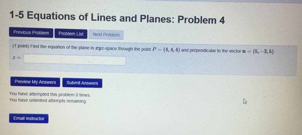 Solved 1-5 Equations of Lines and Planes: Problem 4 Previous | Chegg.com