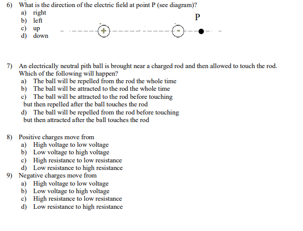 Solved 6) What is the direction of the electric field at | Chegg.com
