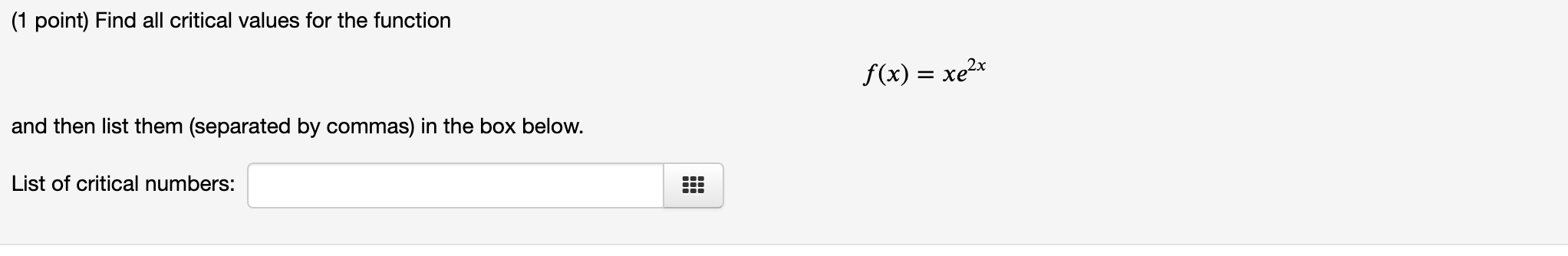 Solved (1 point) Find all critical values for the function | Chegg.com