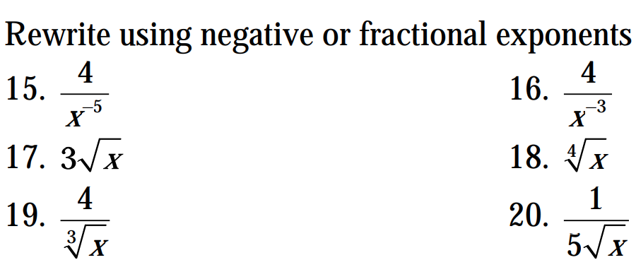 Solved Rewrite using negative or fractional exponents 15. 4 | Chegg.com