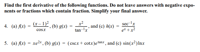 Solved Find the first derivative of the following functions. | Chegg.com