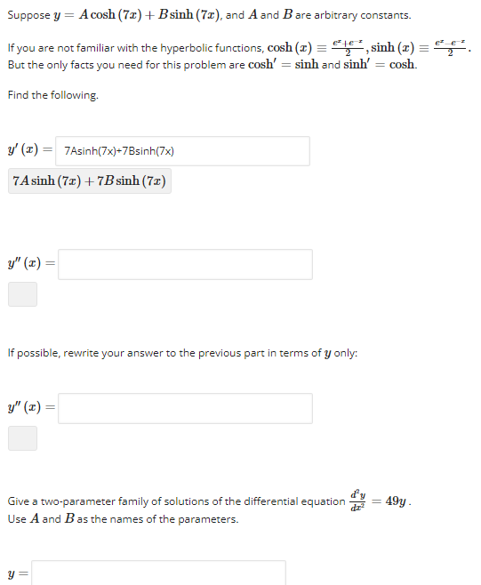 Solved Suppose y=Acosh(7x)+Bsinh(7x), and A and B are | Chegg.com