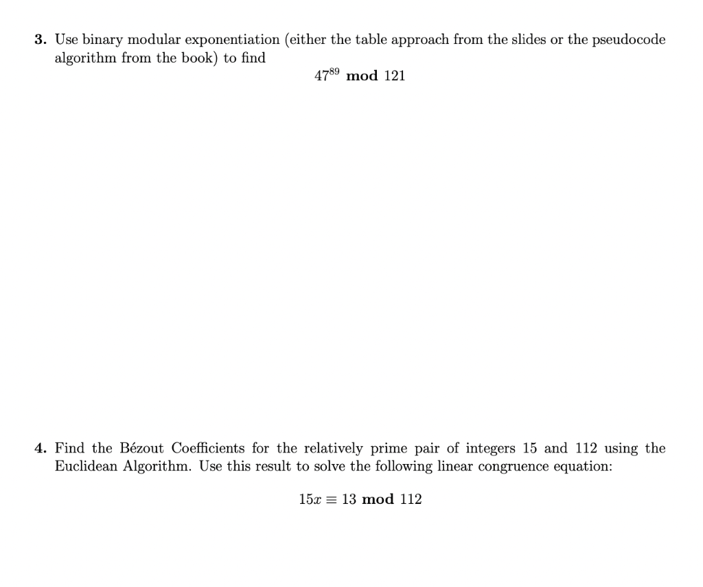 Solved 3. Use binary modular exponentiation (either the | Chegg.com