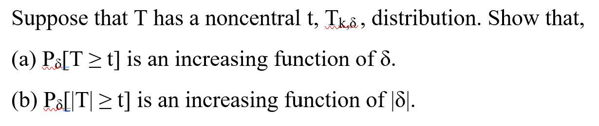 Solved Suppose that T has a noncentral t, Tka, distribution. | Chegg.com