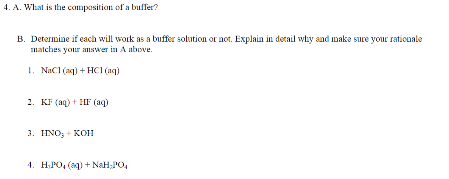 Solved 4. A. What is the composition of a buffer? B. | Chegg.com
