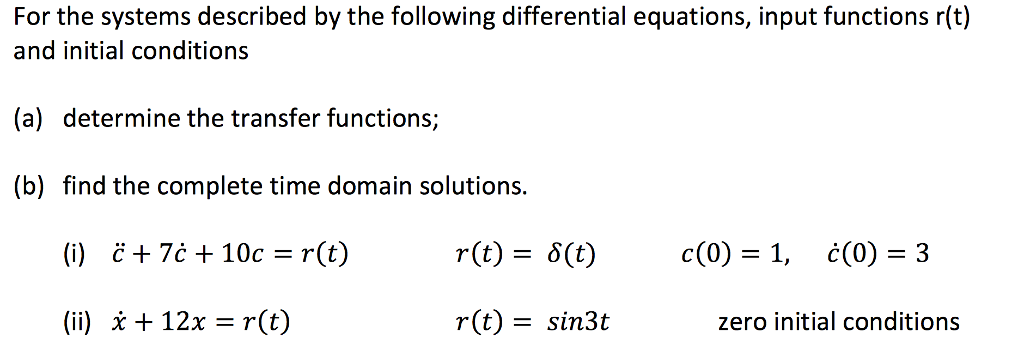 Solved For the systems described by the following | Chegg.com
