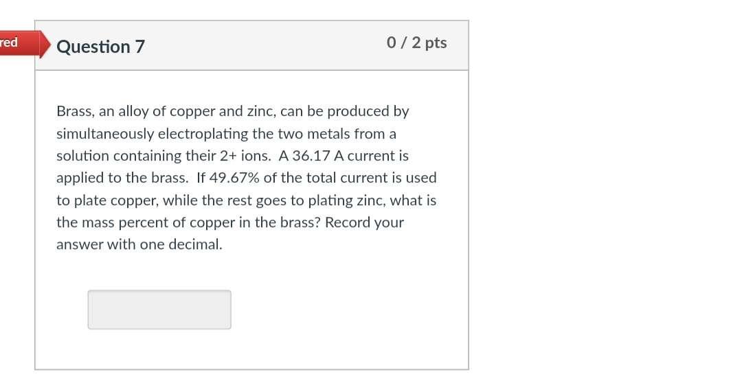Solved red Question 7 072 pts Brass, an alloy of copper and | Chegg.com