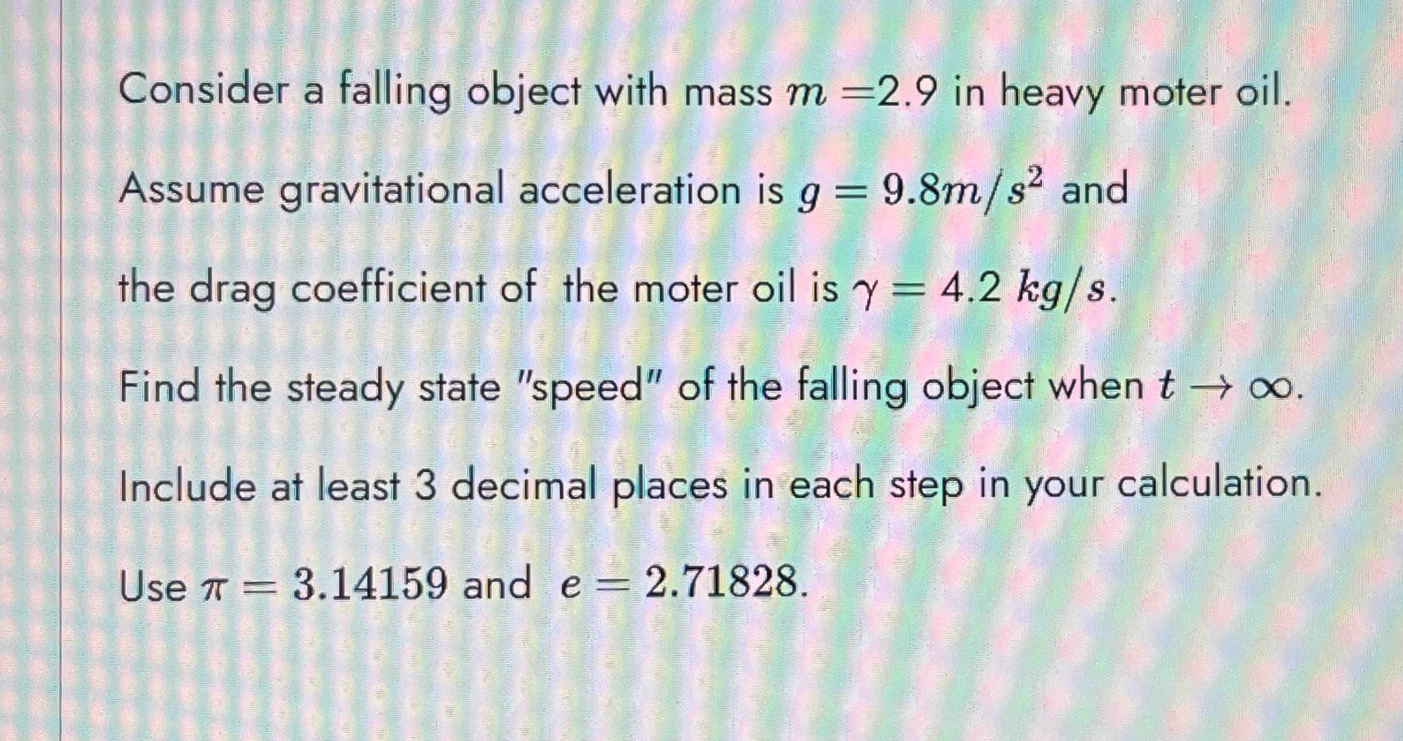 Solved Consider a falling object with mass m=2.9 ﻿in heavy | Chegg.com