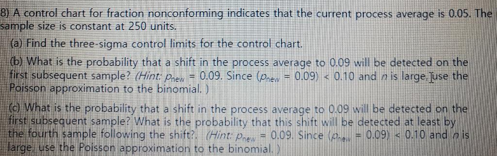 Solved 8) A control chart for fraction nonconforming | Chegg.com