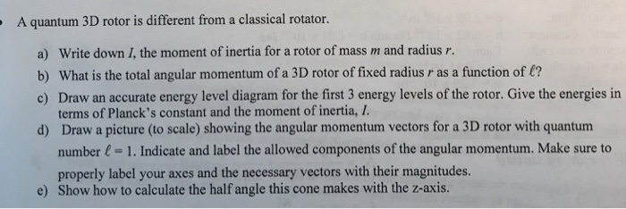 Solved A quantum 3D rotor is different from a classical | Chegg.com
