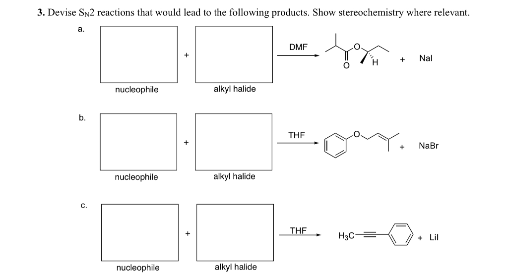 Solved 3. Devise SN2 reactions that would lead to the | Chegg.com