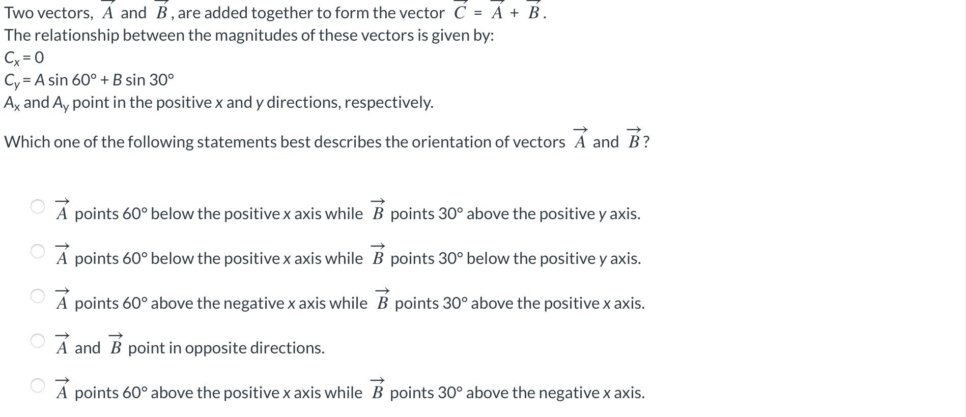 Solved Two vectors, A and B, are added together to form the | Chegg.com