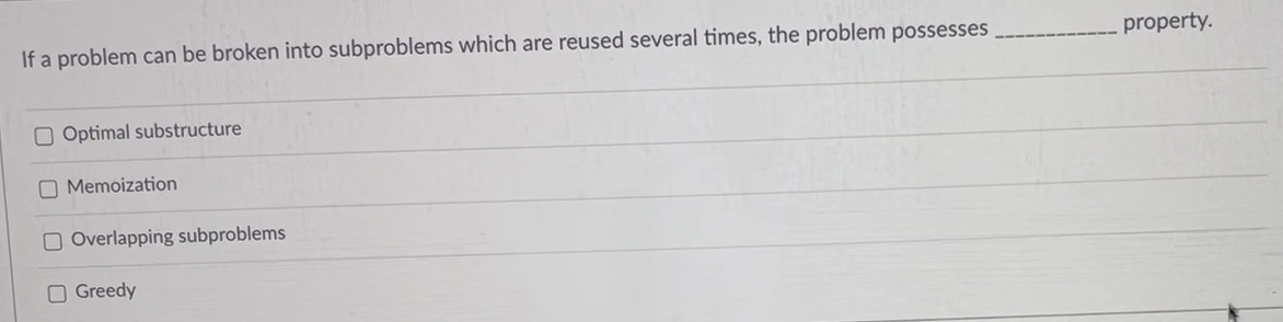 Solved property. If a problem can be broken into subproblems | Chegg.com