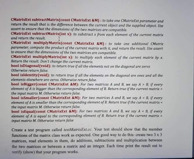 Solved (1) Continuing writing the CMatrix class in Question | Chegg.com