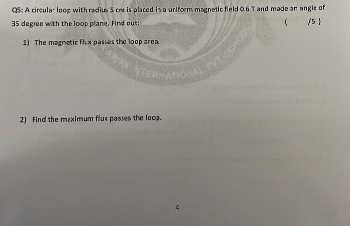 Q5: A circular loop with radius 5 cm is placed in a | Chegg.com