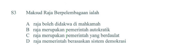 Solved S3 Maksud Raja Berpelembagaan ialah A raja boleh | Chegg.com
