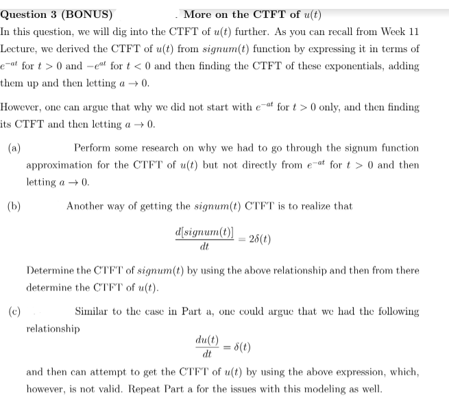 Solved Question 3 (BONUS) More on the CTFT of u(t) In this | Chegg.com