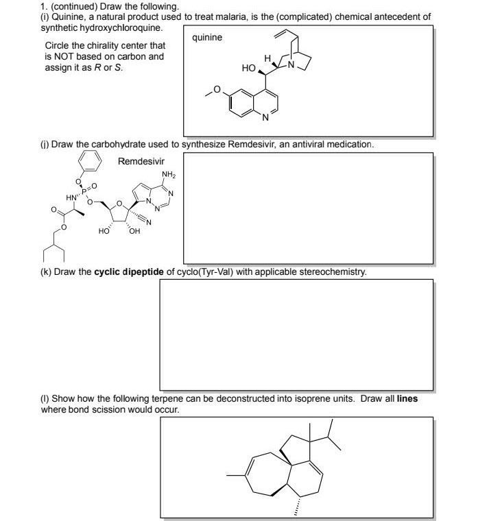 Solved 1. (continued) Draw the following. (i) Quinine, a | Chegg.com