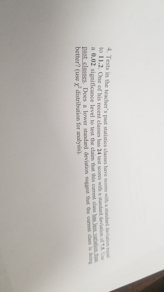 Solved 4. Tests in the teacher's past statistics classes | Chegg.com