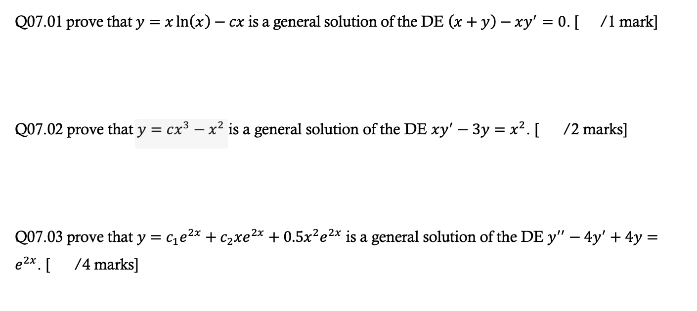 Solved Q07.01 prove that y=xln(x)−cx is a general solution | Chegg.com