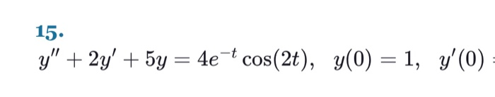 Solved In each of Problems 11 through 15, find the solution | Chegg.com