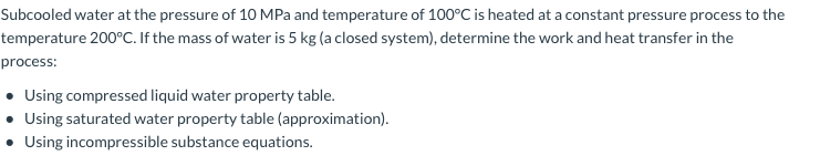 Subcooled water at the pressure of 10 MPa and | Chegg.com