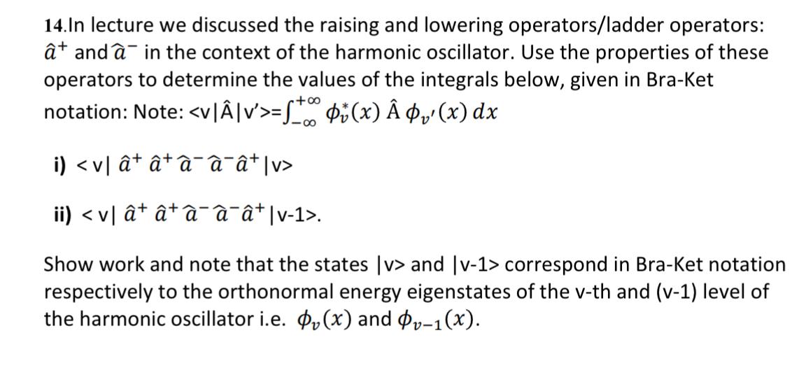 Solved 14. In lecture we discussed the raising and lowering | Chegg.com
