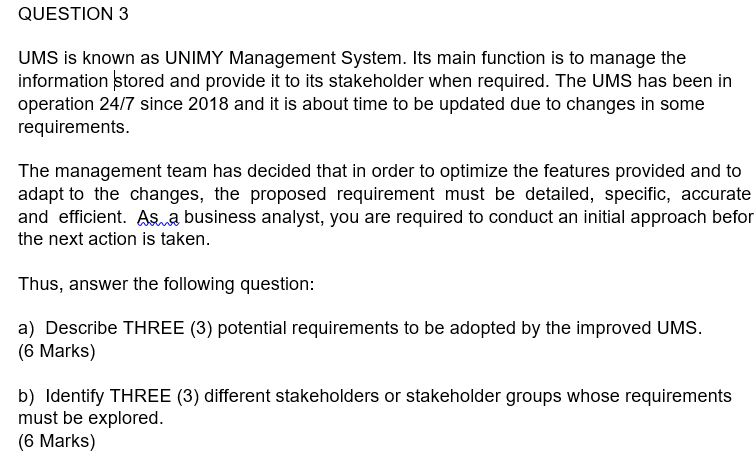 Solved UMS is known as UNIMY Management System. Its main | Chegg.com