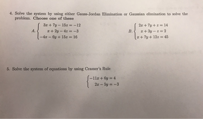 Solved 4. Solve the system by using either Gauss-Jordan | Chegg.com