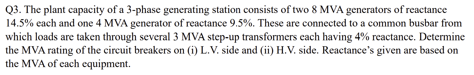 Solved Q3. The plant capacity of a 3-phase generating | Chegg.com