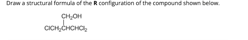 Solved Draw a structural formula of the R configuration of | Chegg.com