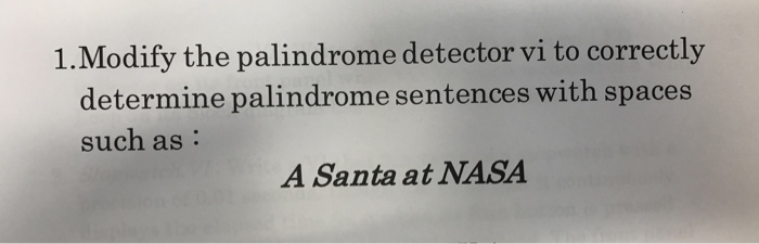 Solved 1 Modify The Palindrome Detector Vi To Correctly