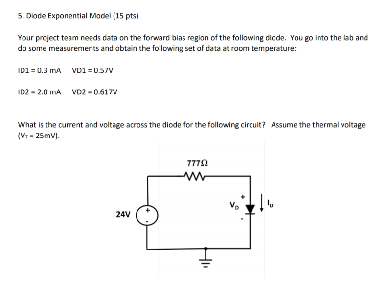 Solved 5. Diode Exponential Model (15 pts) Your project team | Chegg.com