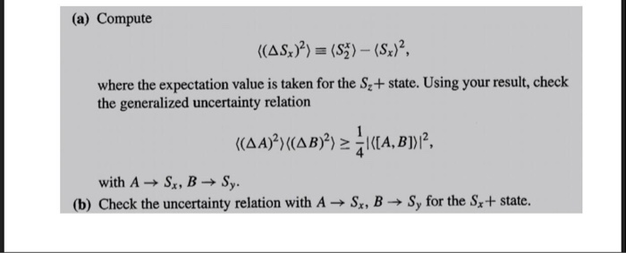Solved A Compute Where The Expectation Value Is Taken For