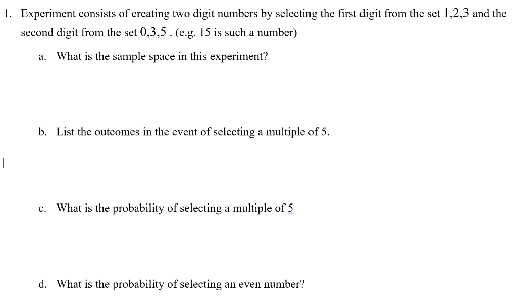 Solved 1. Experiment consists of creating two digit numbers | Chegg.com